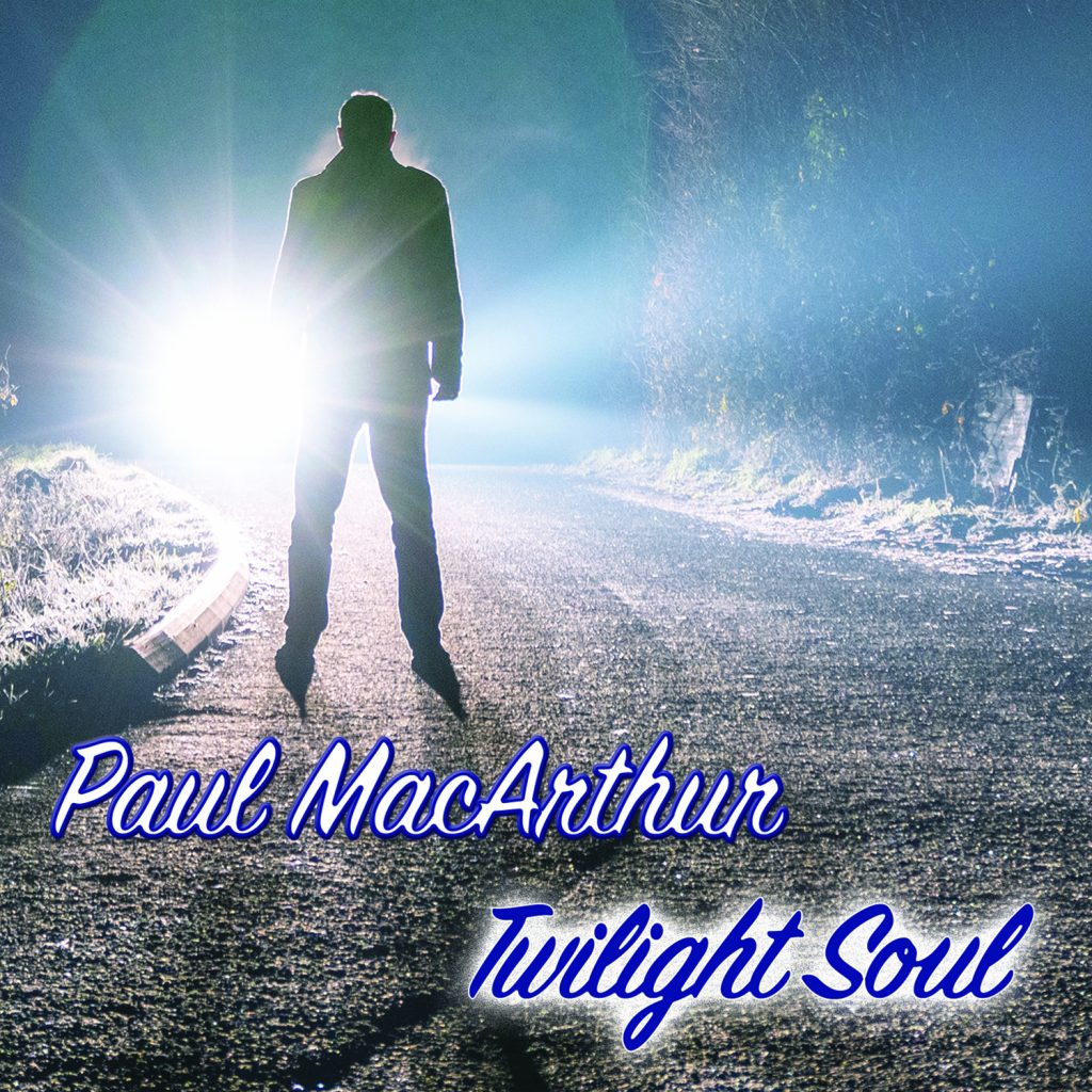 Paul MacArthur - Twilight Soul - 13th Street Records